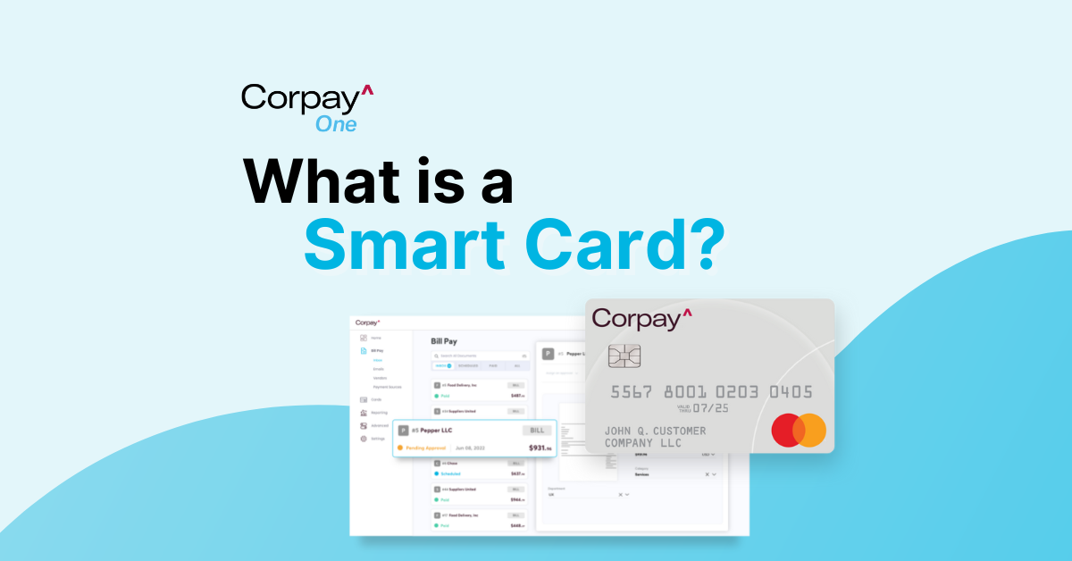 What is a Smart Card? | Corpay One Blog